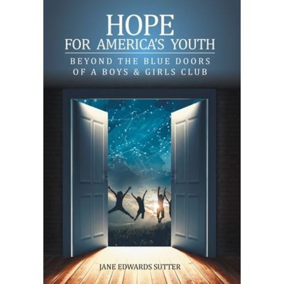 Jane Edwards Sutter | Other | Hope For Americas Youth Beyond The Blue ...